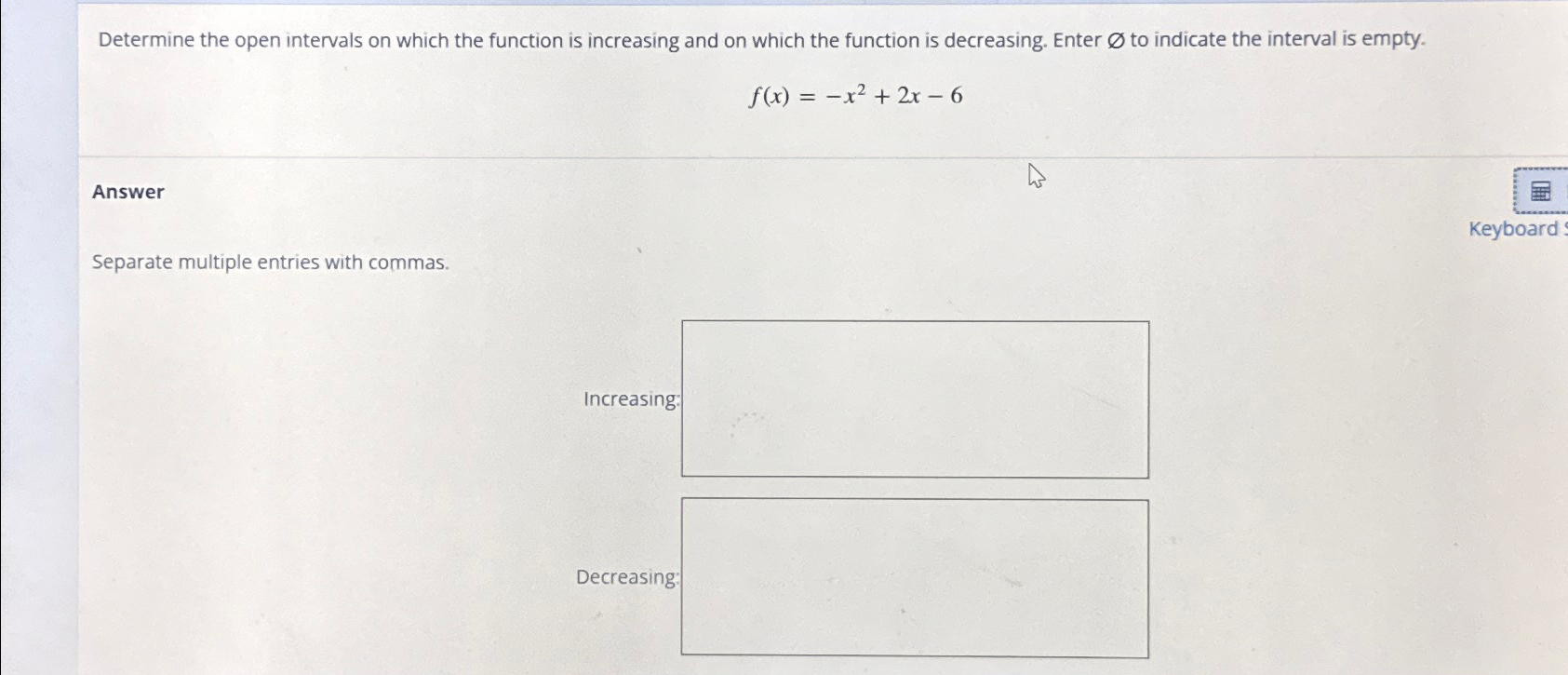 Solved Determine the open intervals on which the function is | Chegg.com