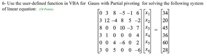 6- Use the user-defined function in VBA for Gauss | Chegg.com