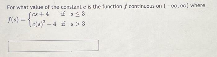 Solved For what value of the constant c is the function f | Chegg.com