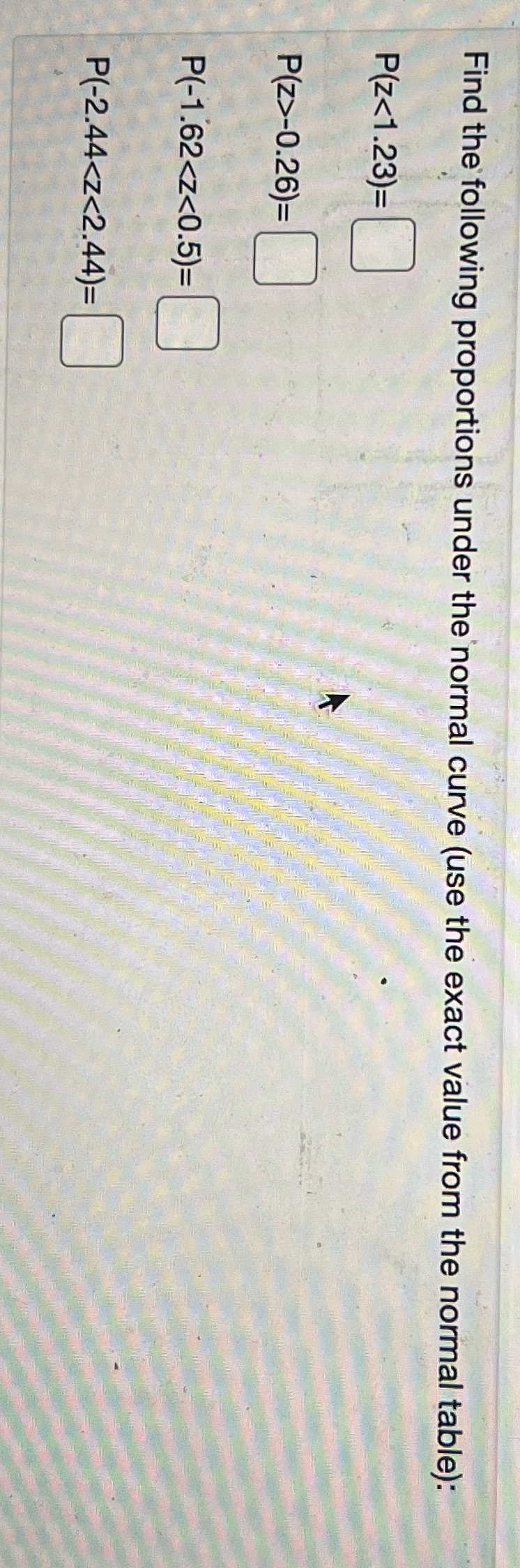 Solved Find the following proportions under the normal curve | Chegg.com