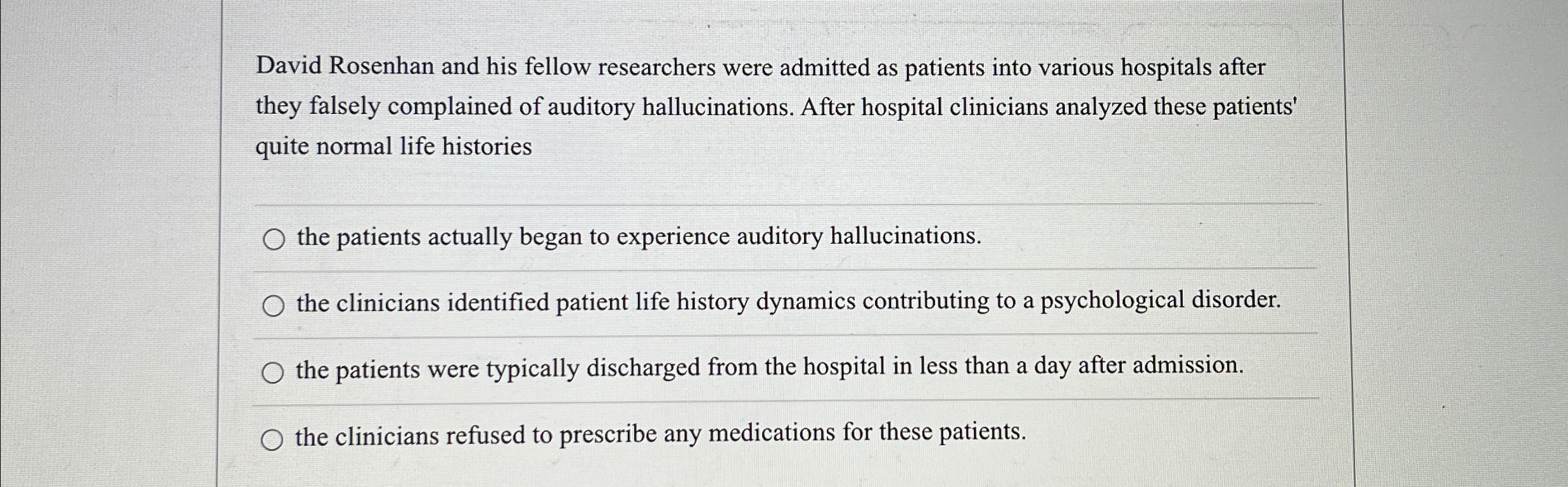 Solved David Rosenhan and his fellow researchers were | Chegg.com
