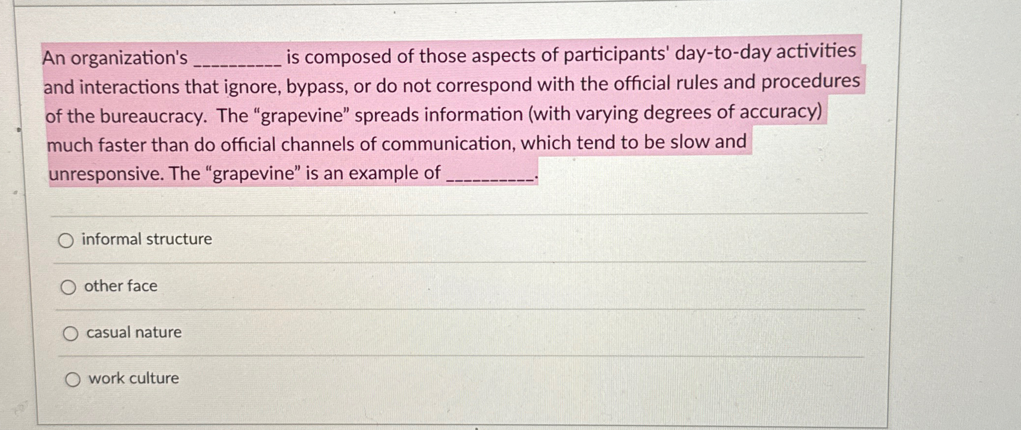 Solved An organization's is composed of those aspects of | Chegg.com