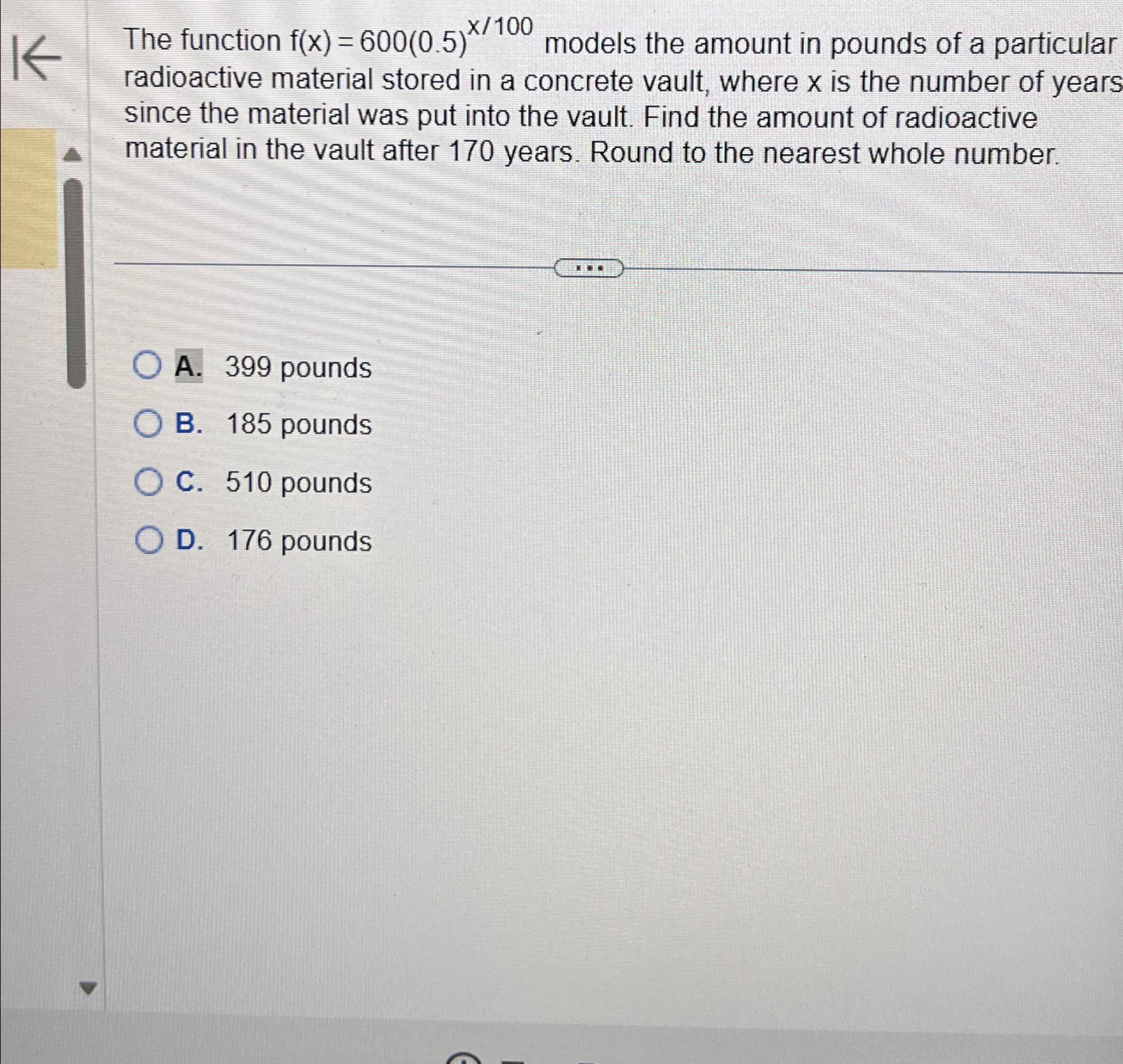 Solved The function f(x)=600(0.5)x100 ﻿models the amount in | Chegg.com