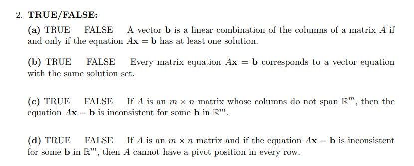 Solved TRUE/FALSE:(a) ﻿TRUE FALSE A vector b ﻿is a linear | Chegg.com