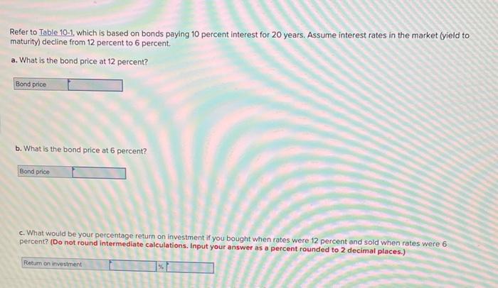 Solved Refer to Table 10-1, which is based on bonds paying | Chegg.com