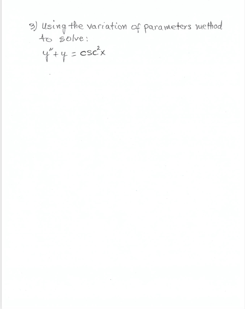 Solved Using the variation of parameters method to | Chegg.com