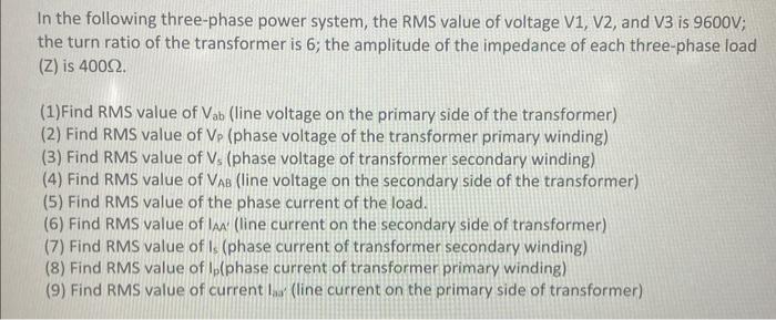 Solved In the following three-phase power system, the RMS | Chegg.com