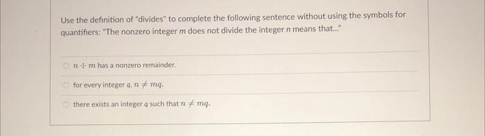 Solved Use the definition of "divides" to complete the | Chegg.com