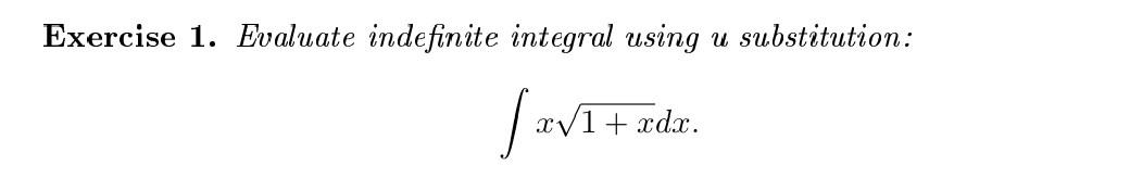 Solved Exercise 1. Evaluate indefinite integral using u | Chegg.com
