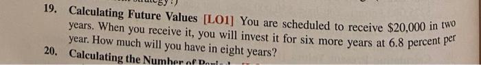 Solved 19. Calculating Future Values [LO1] You are scheduled | Chegg.com