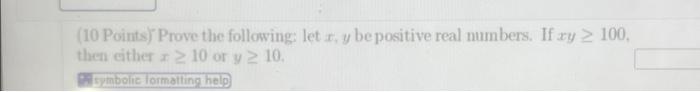 Solved (10 Points)' Prove the following: let x,y be positive | Chegg.com