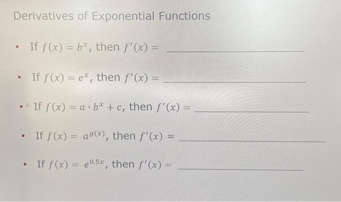Solved Derivatives of Exponential Functions - If f(x)=bx, | Chegg.com