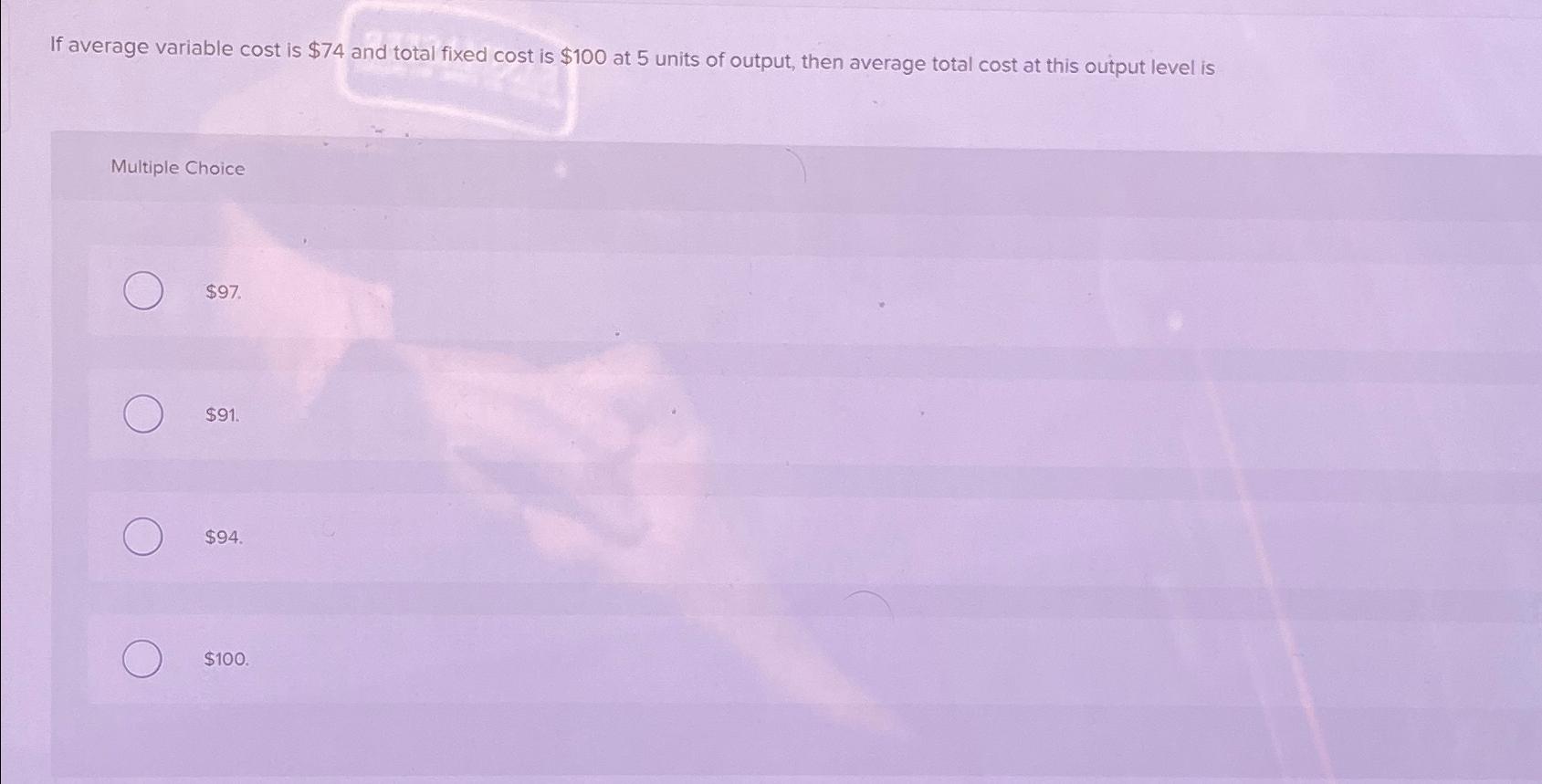 Solved If Average Variable Cost Is 74 ﻿and Total Fixed Cost