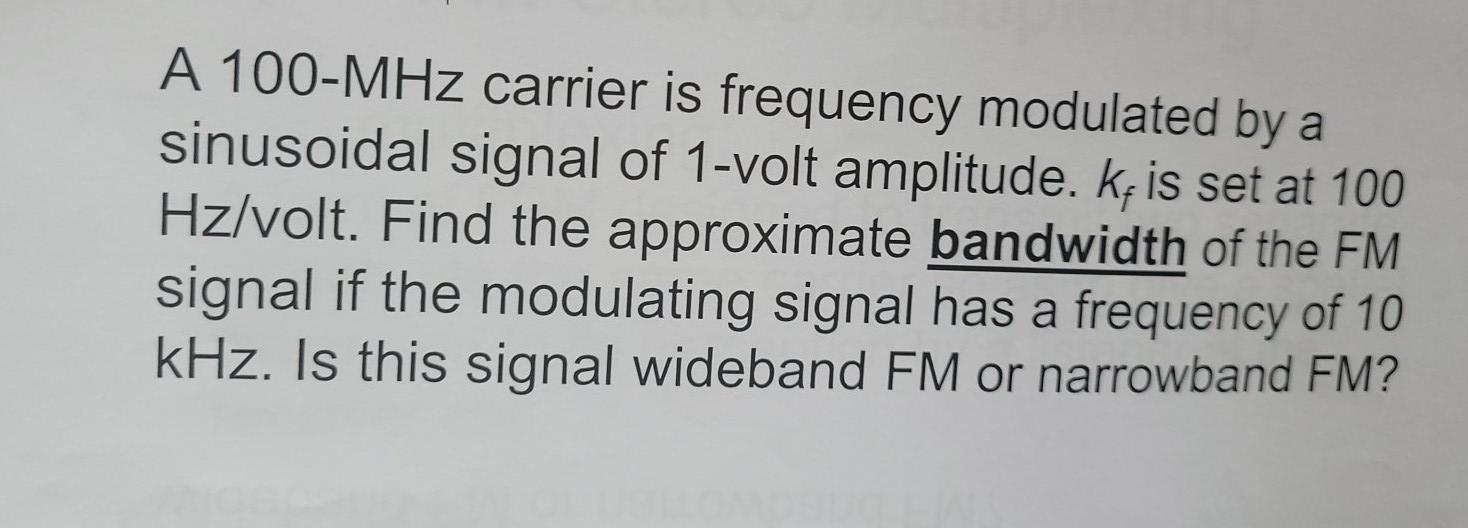 Solved A 100-MHz carrier is frequency modulated by a | Chegg.com