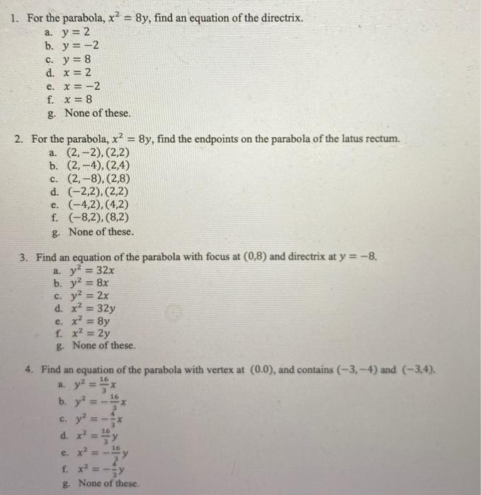 Solved 1. For the parabola, x2 = 8y, find an equation of the | Chegg.com