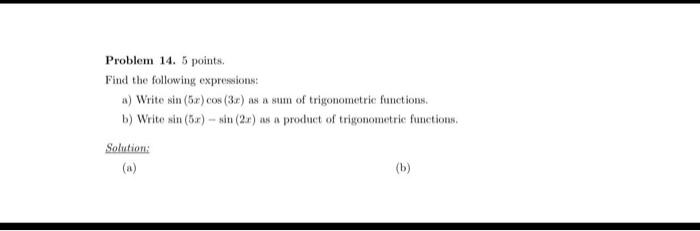 Solved Problem 14. 5 points. Find the following expressions: | Chegg.com