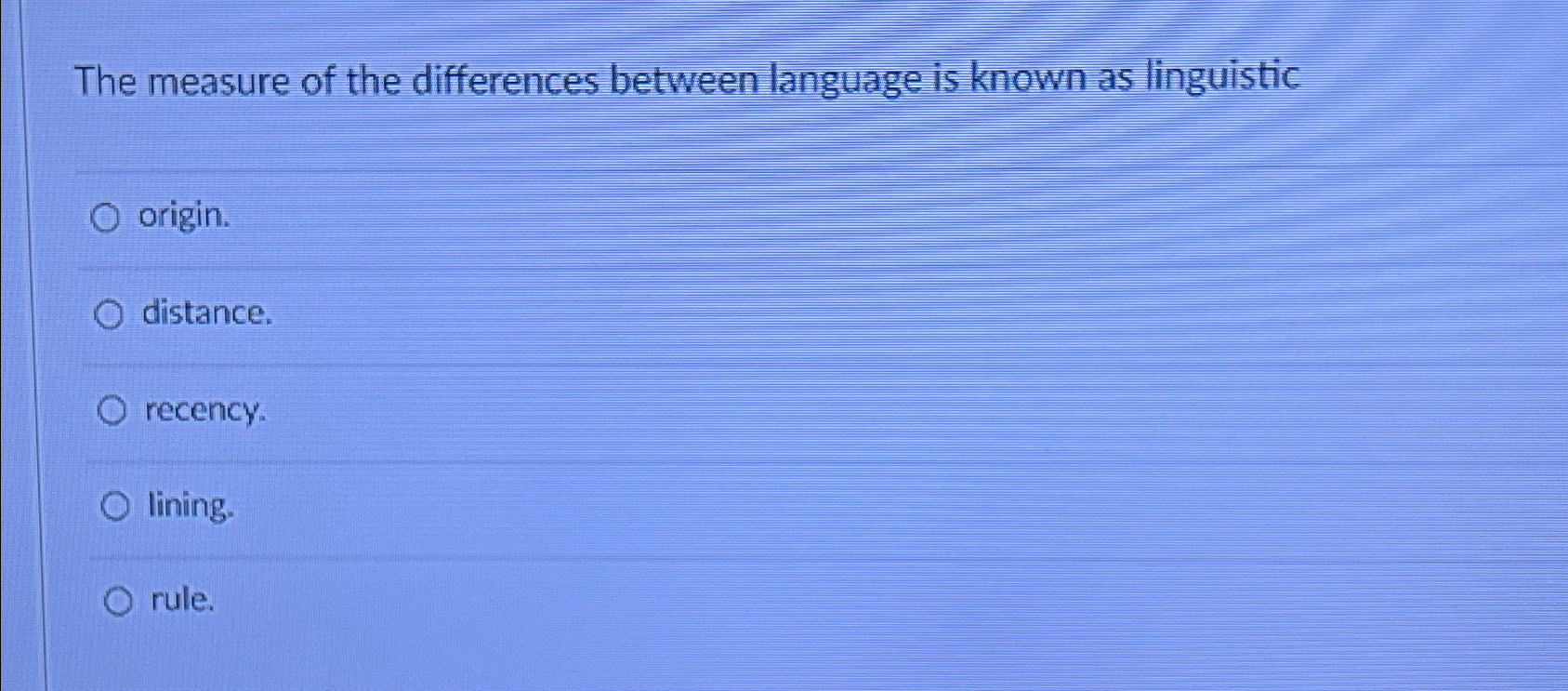 Solved The measure of the differences between language is | Chegg.com