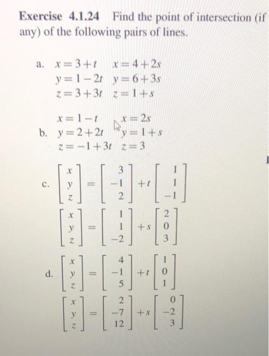 Solved Exercise 4.1.24 Find the point of intersection (if | Chegg.com