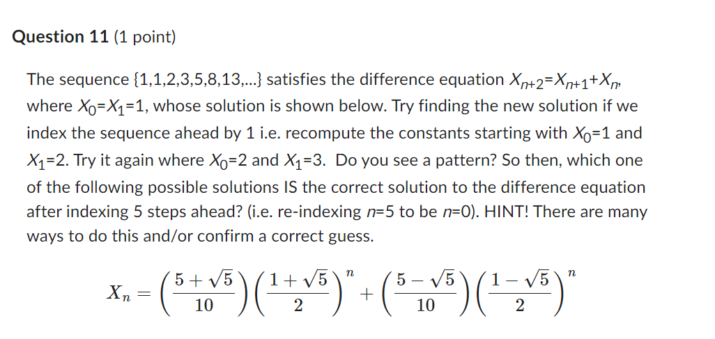 Solved Question 11 (1 ﻿point)The sequence | Chegg.com