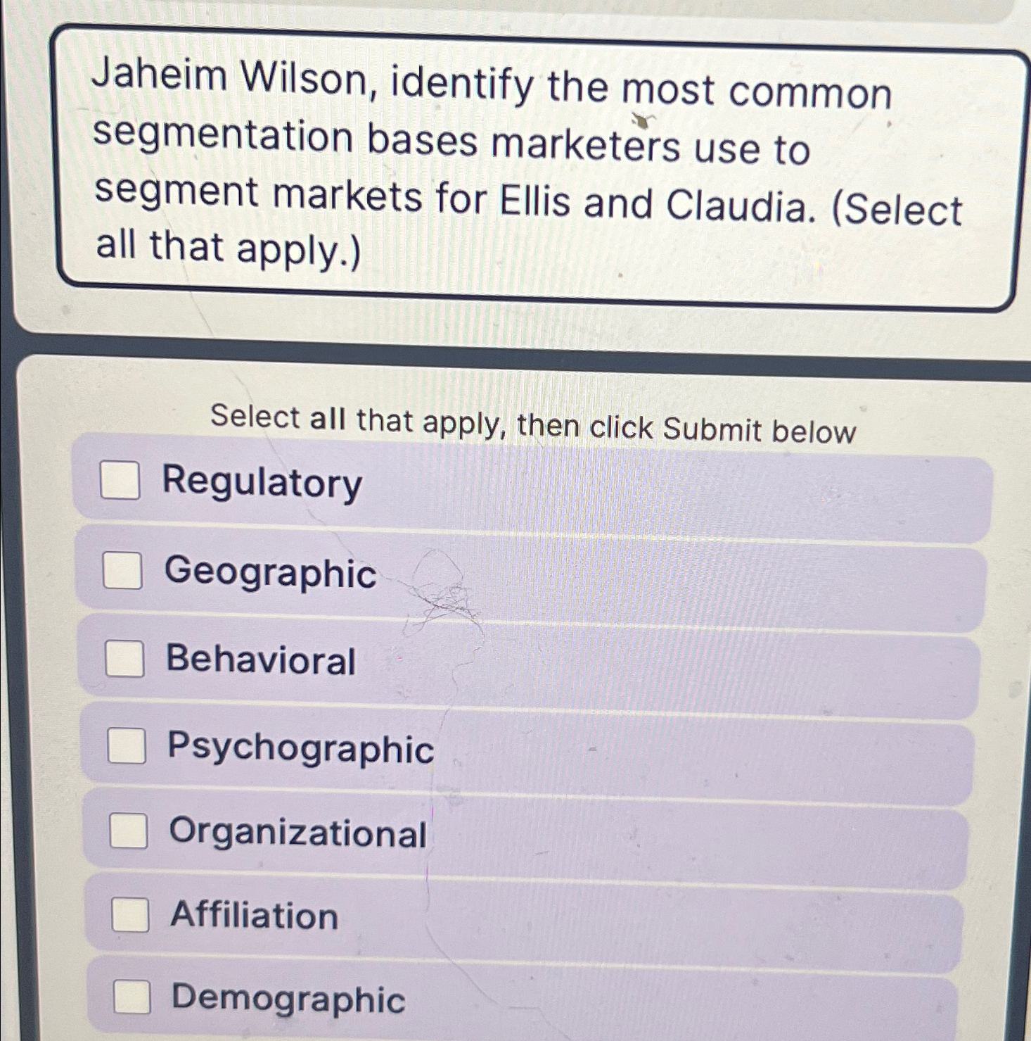 Solved Jaheim Wilson, identify the most common segmentation | Chegg.com