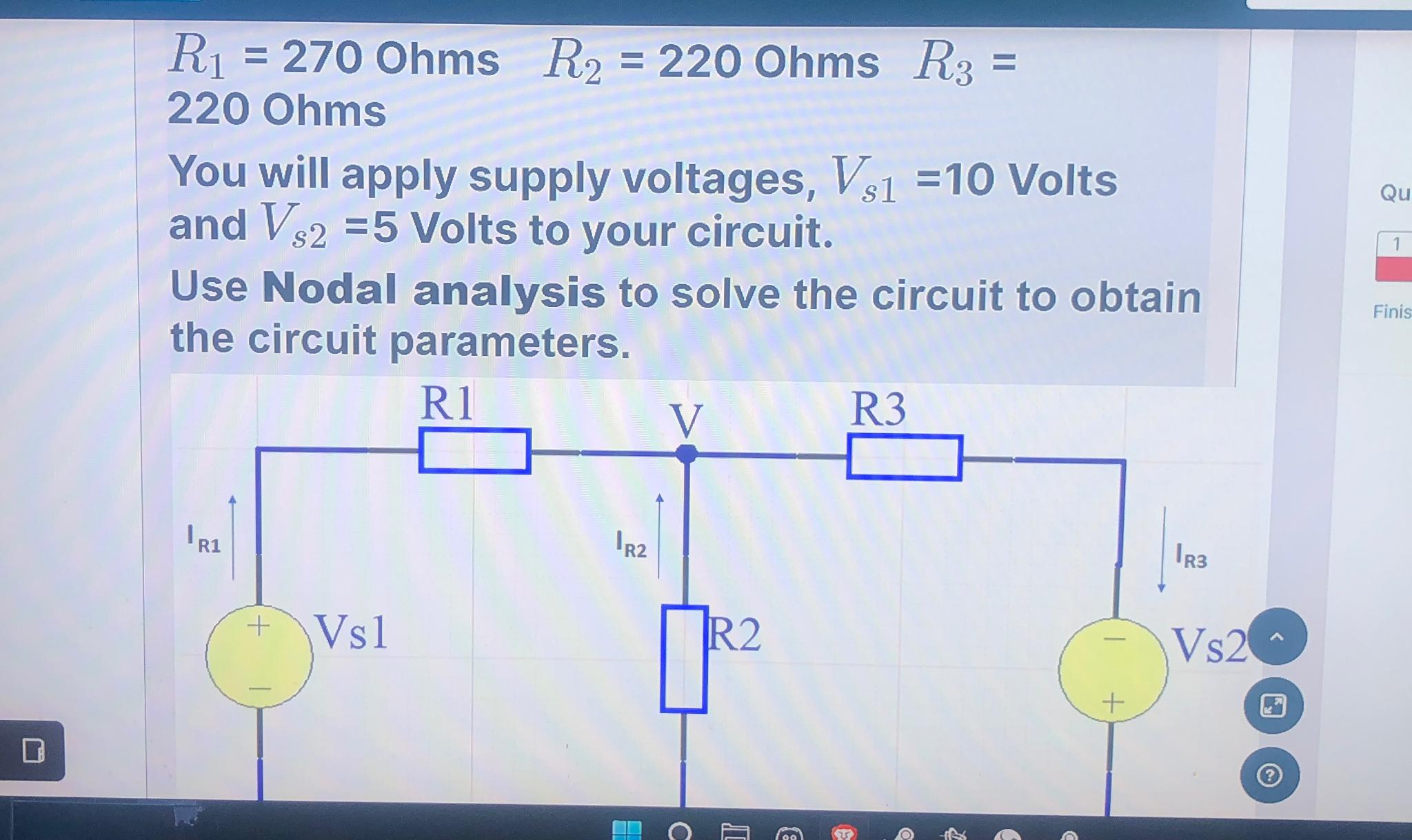 Solved R1=270 ﻿Ohms R2=220 ﻿Ohms R3= 220 ﻿OhmsYou will apply | Chegg.com