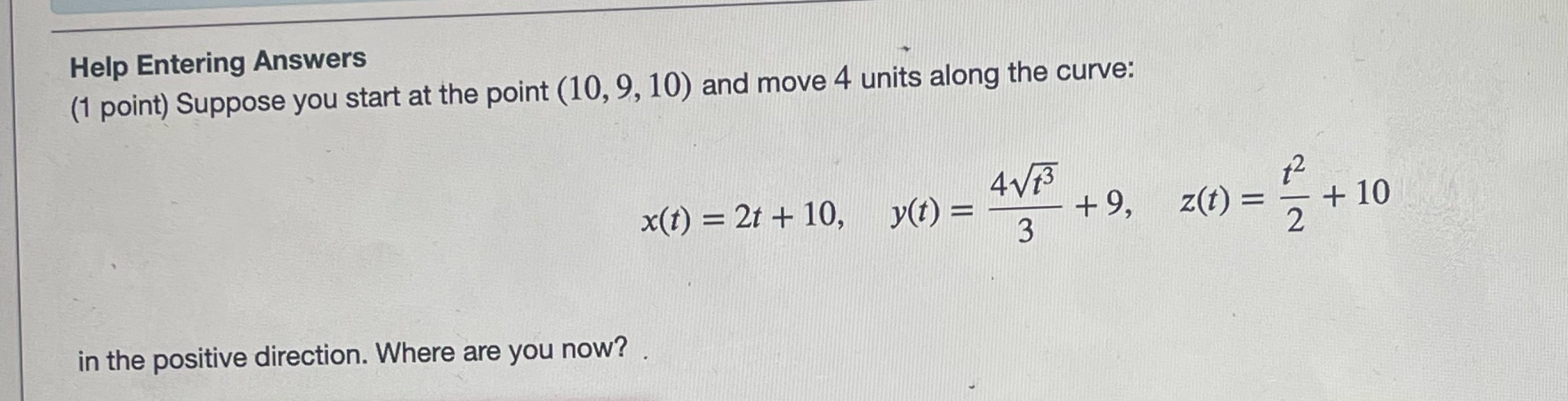 Solved Help Entering Answers(1 ﻿point) ﻿Suppose you start at | Chegg.com