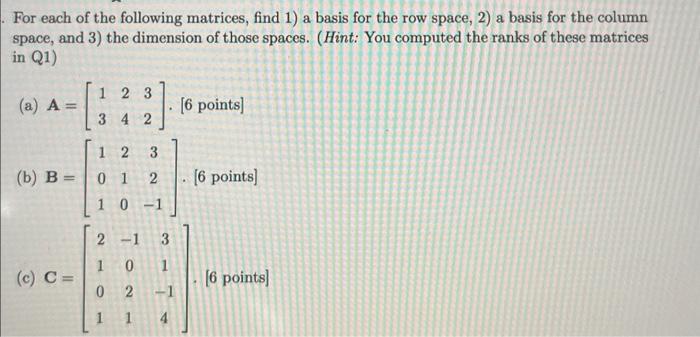 Solved For each of the following matrices, find 1) a basis | Chegg.com