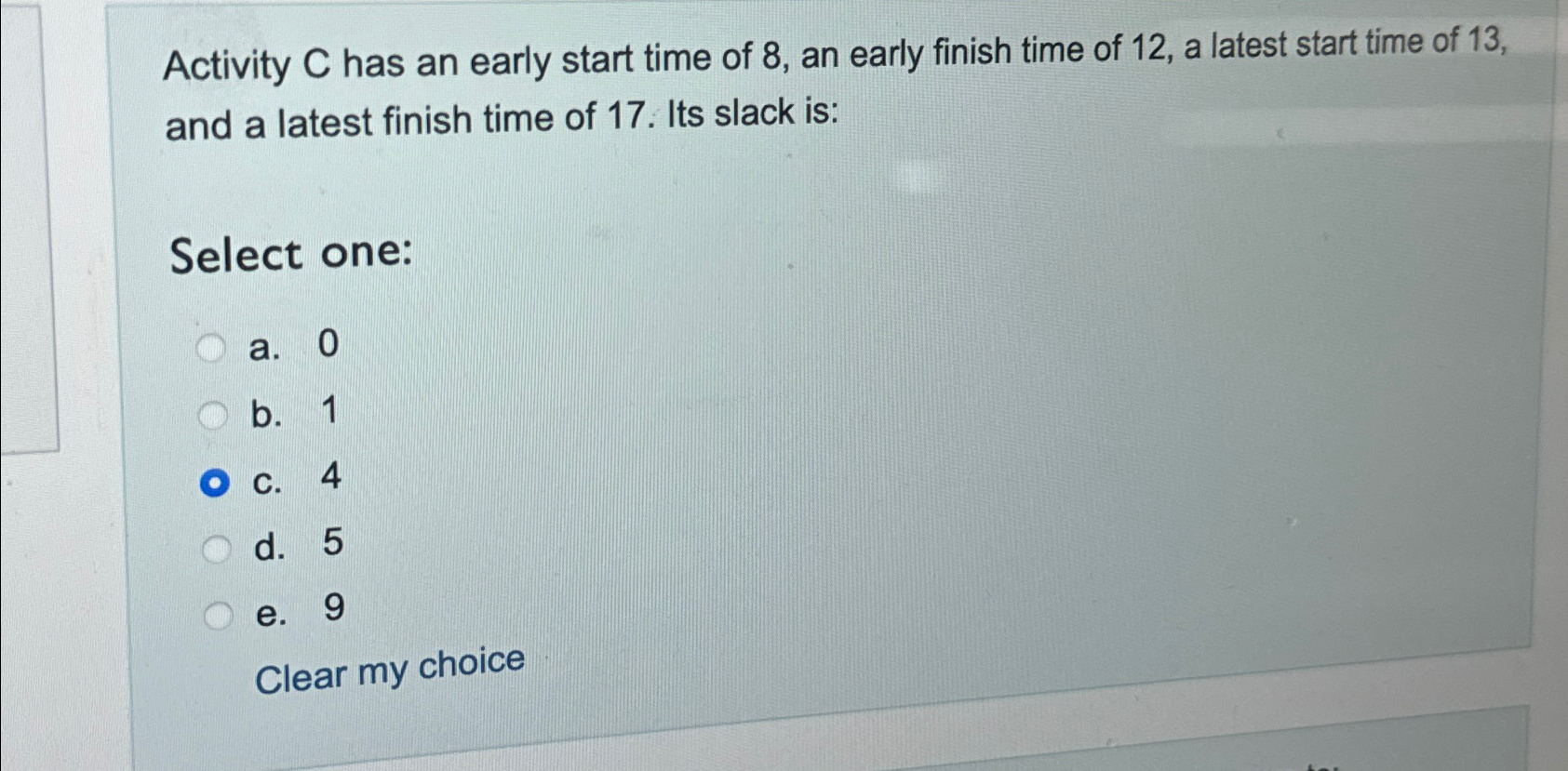 Solved Activity C ﻿has an early start time of 8 , ﻿an early | Chegg.com