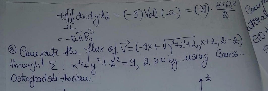 Solved =(9)∭dxdydz=(-9)Vol(Ω)=(-9)*4πR38=-12πR3, (3) | Chegg.com