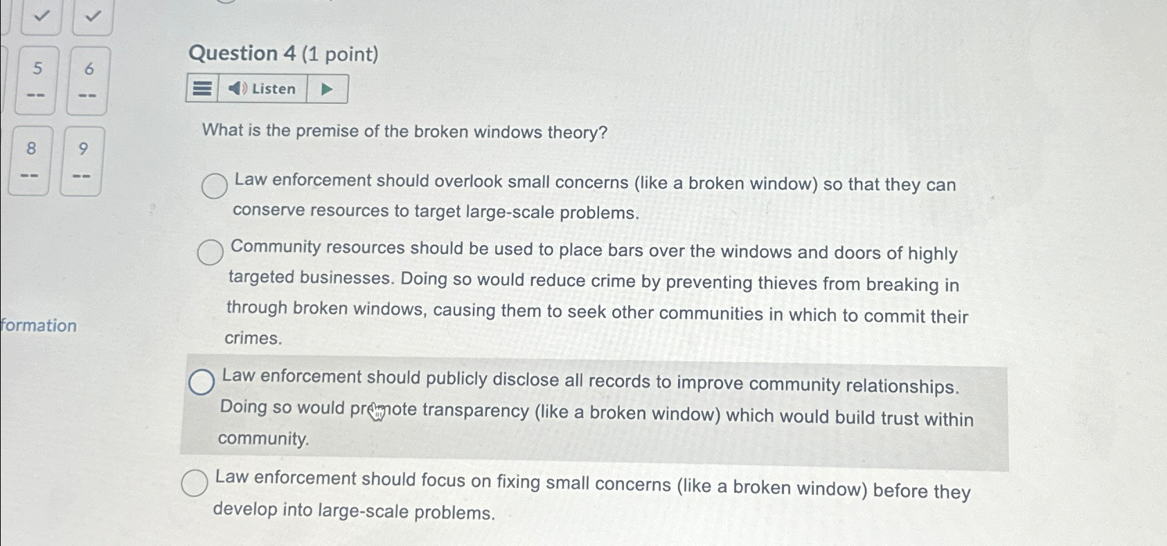 Solved Question 4 (1 ﻿point)56What is the premise of the | Chegg.com