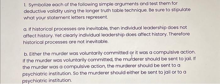 1. Symbolize each of the following simple arguments | Chegg.com