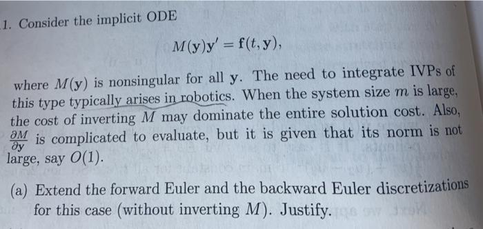 Solved 1. Consider the implicit ODE M(y)y' = f(t, y), where | Chegg.com ...