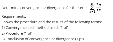 Solved Ask a question...Determine convergence or ﻿divergence | Chegg.com