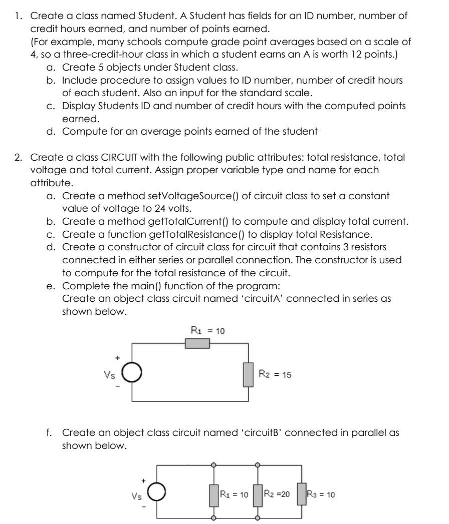 Solved 1. Create a class named Student. A Student has fields | Chegg.com