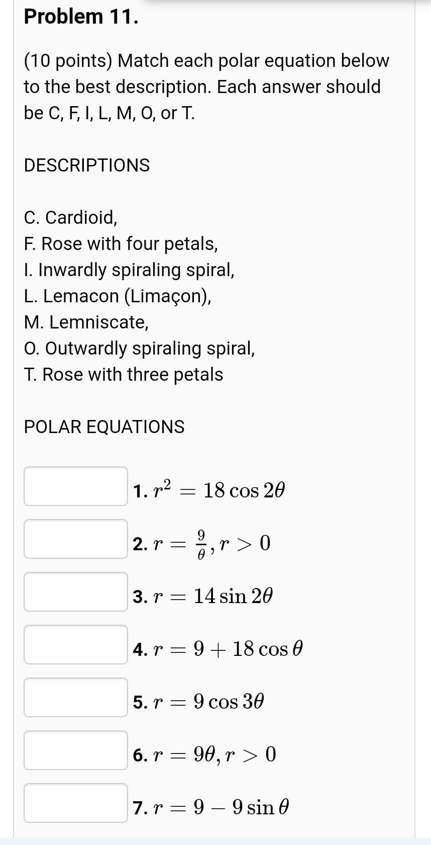 Solved Problem 11. (10 points) Match each polar equation | Chegg.com