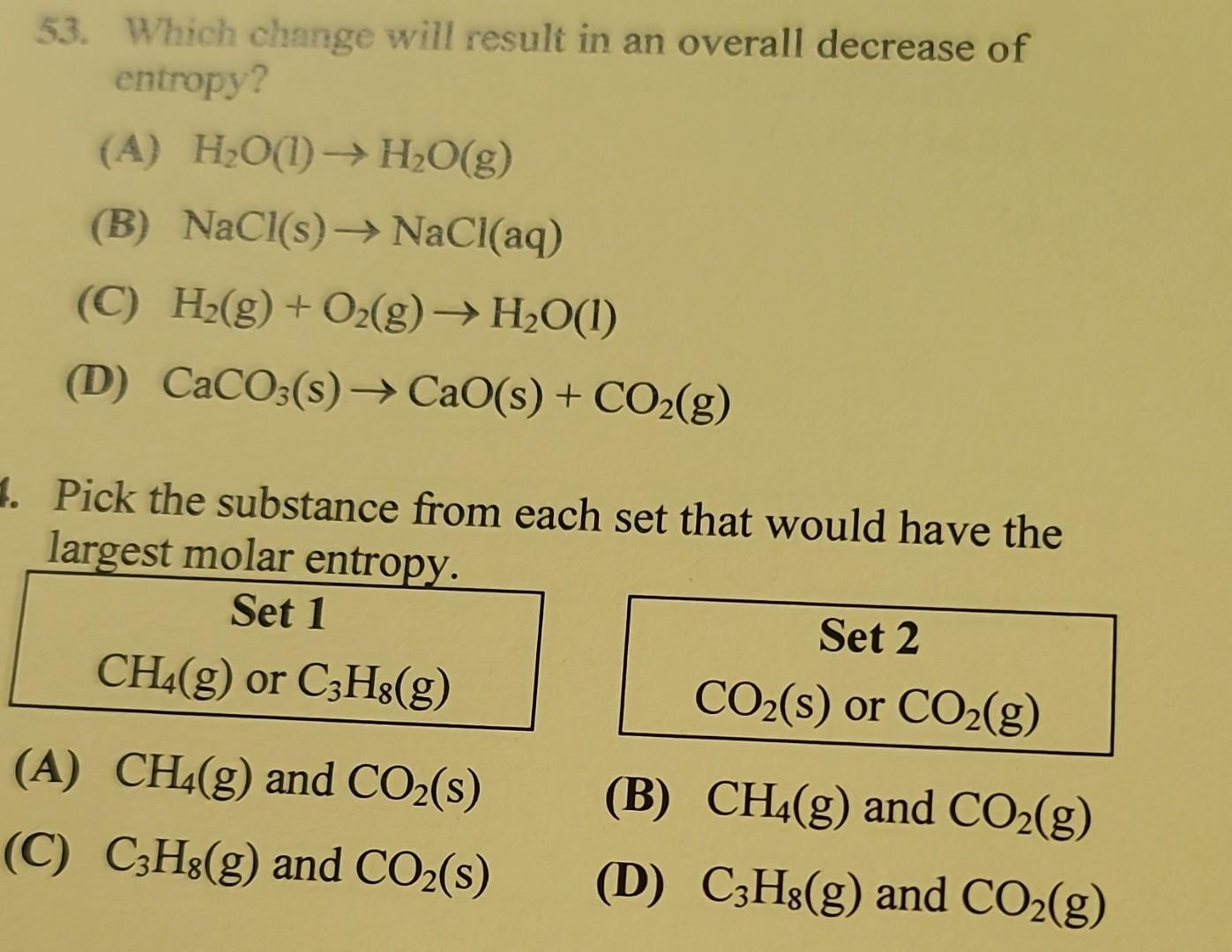 Solved 53. Which change will result in an overall decrease | Chegg.com