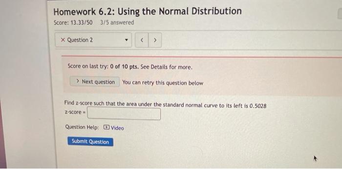 Solved Homework 6.2: Using the Normal Distribution Score: | Chegg.com