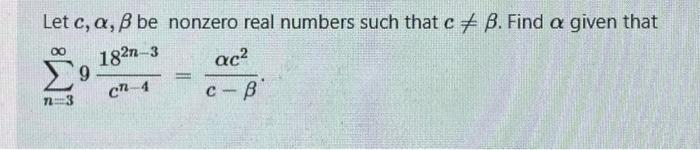 Solved Let C A ß Be Nonzero Real Numbers Such That C B