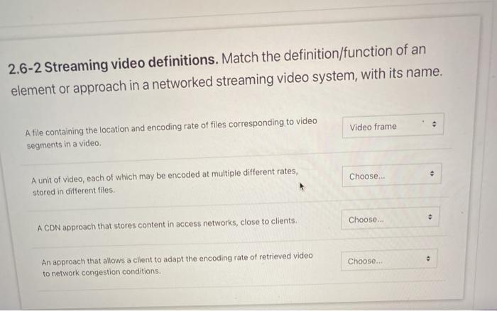 2.6-2 Streaming video definitions. Match the | Chegg.com