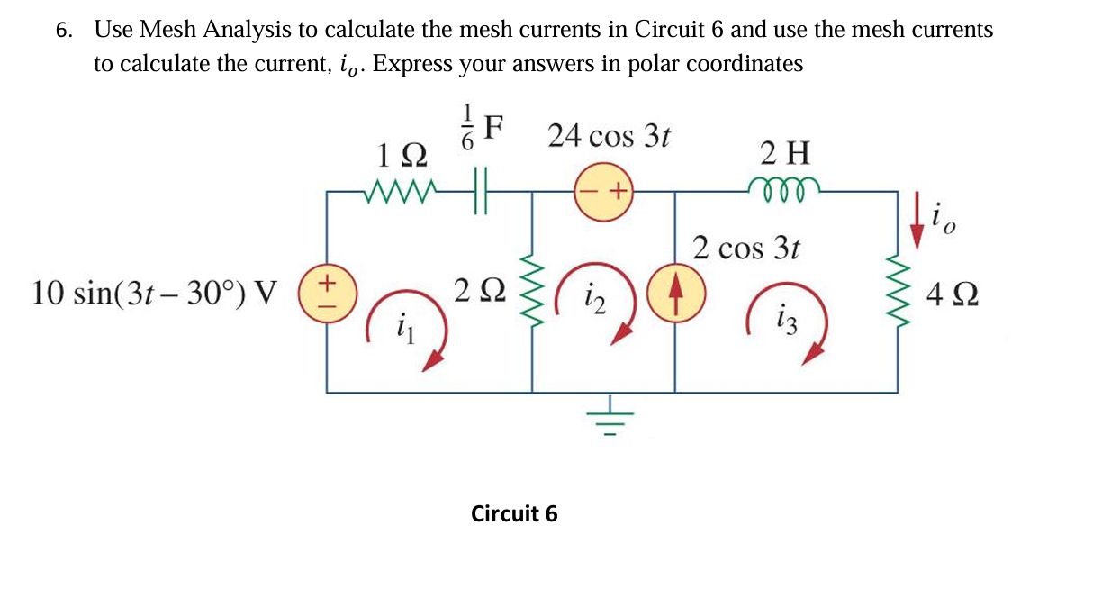 Solved by an EXPERT Use Mesh Analysis to ﻿calculate the mesh currents in | Chegg.com