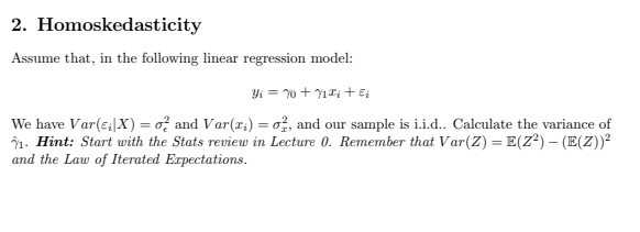 Solved 2. Homoskedasticity Assume that, in the following | Chegg.com