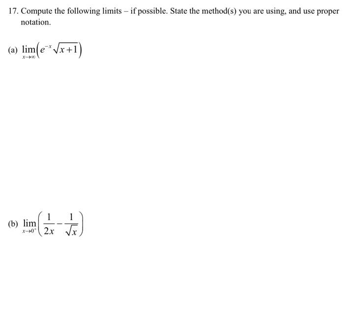 Solved 17. Compute the following limits - if possible. State | Chegg.com