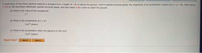 Solved A small piece of Styrofoam packing material is | Chegg.com