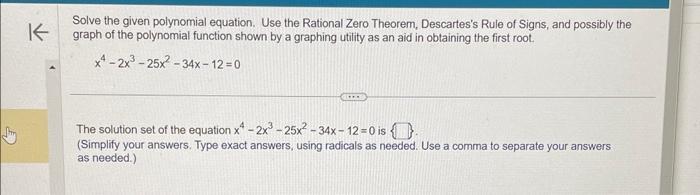 Solved Solve the given polynomial equation. Use the Rational | Chegg.com