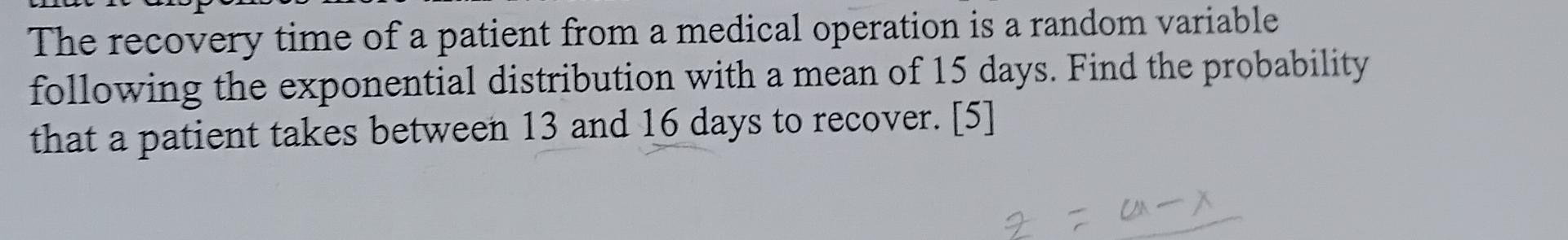 Solved The recovery time of a patient from a medical | Chegg.com