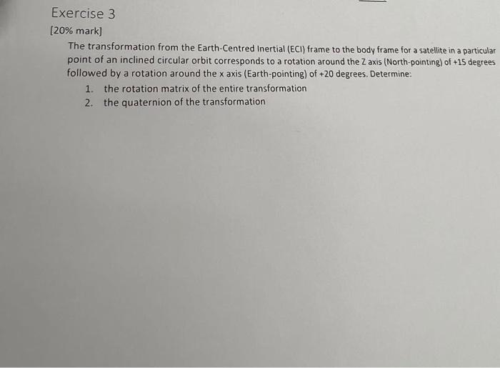 Exercise 3 [20\% mark] The transformation from the | Chegg.com
