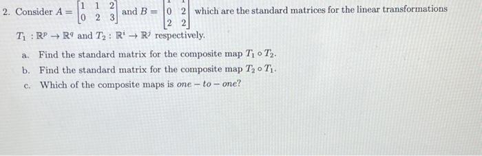 1 1 2 and B 0 2 which are the standard matrices for | Chegg.com
