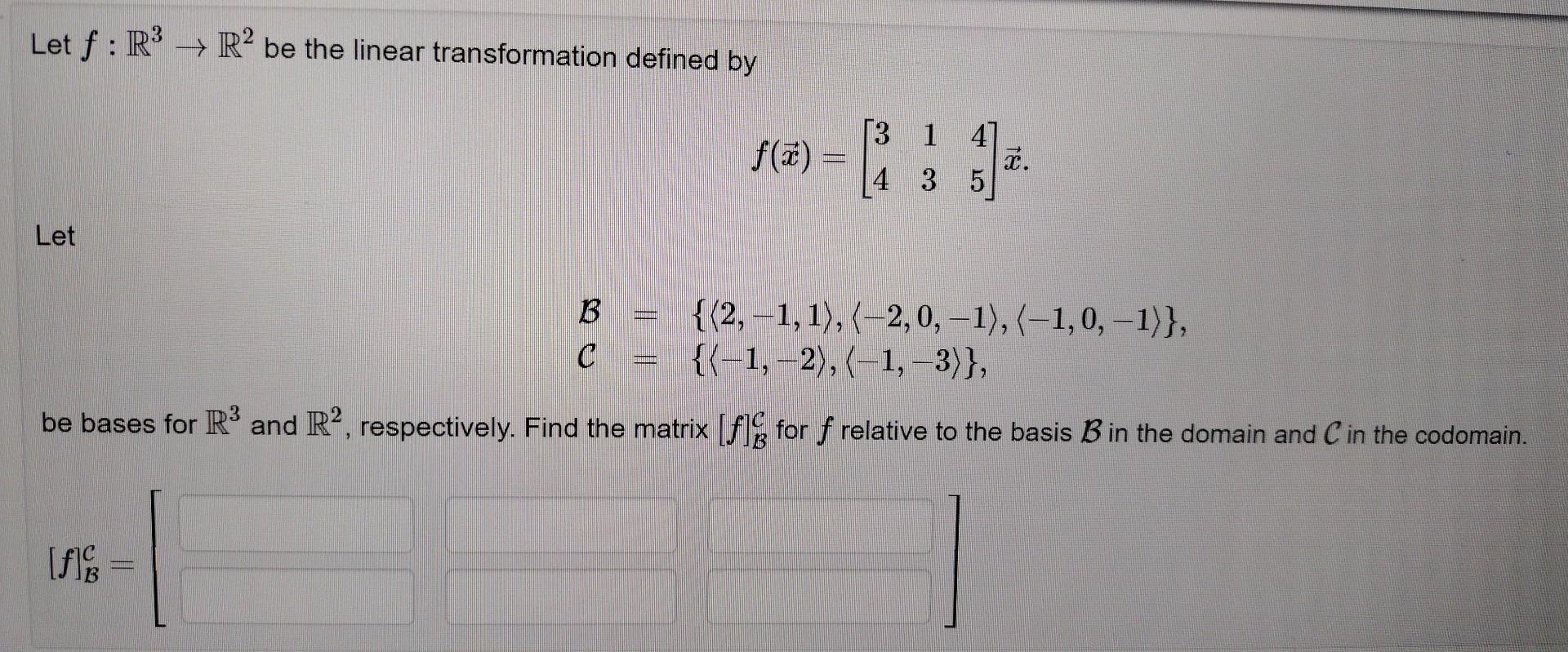 Solved Let f:R3→R2 be the linear transformation defined by | Chegg.com