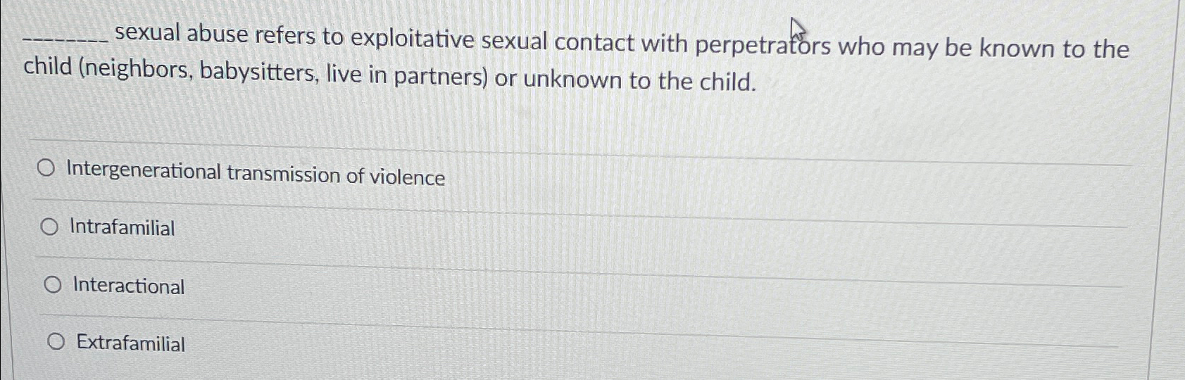 Solved sexual abuse refers to exploitative sexual contact | Chegg.com