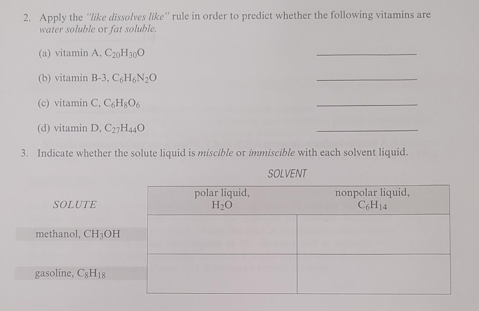 Solved 2. Apply the "like dissolves like" rule in order to | Chegg.com